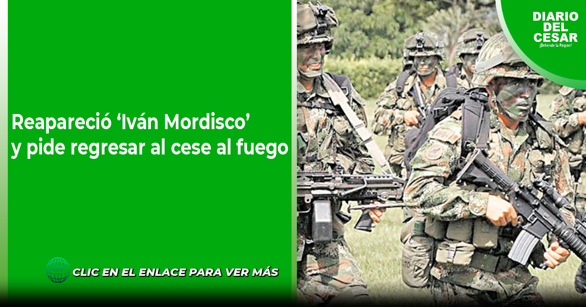Reapareció ‘Iván Mordisco’ y pide regresar al cese al fuego