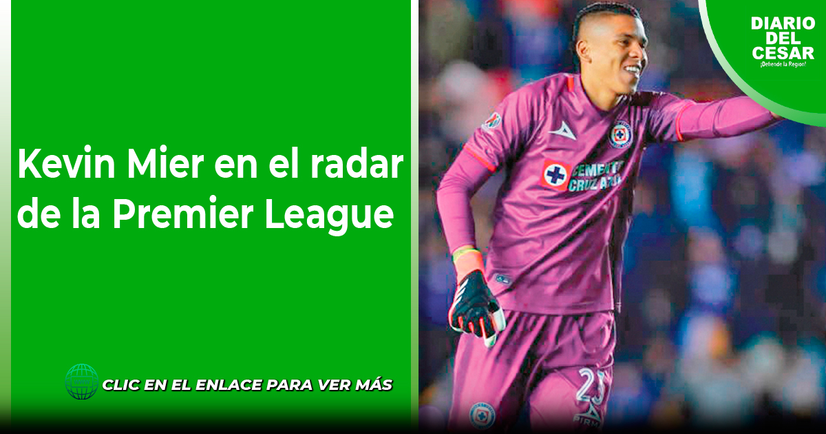 Kevin Mier en el radar de la Premier League