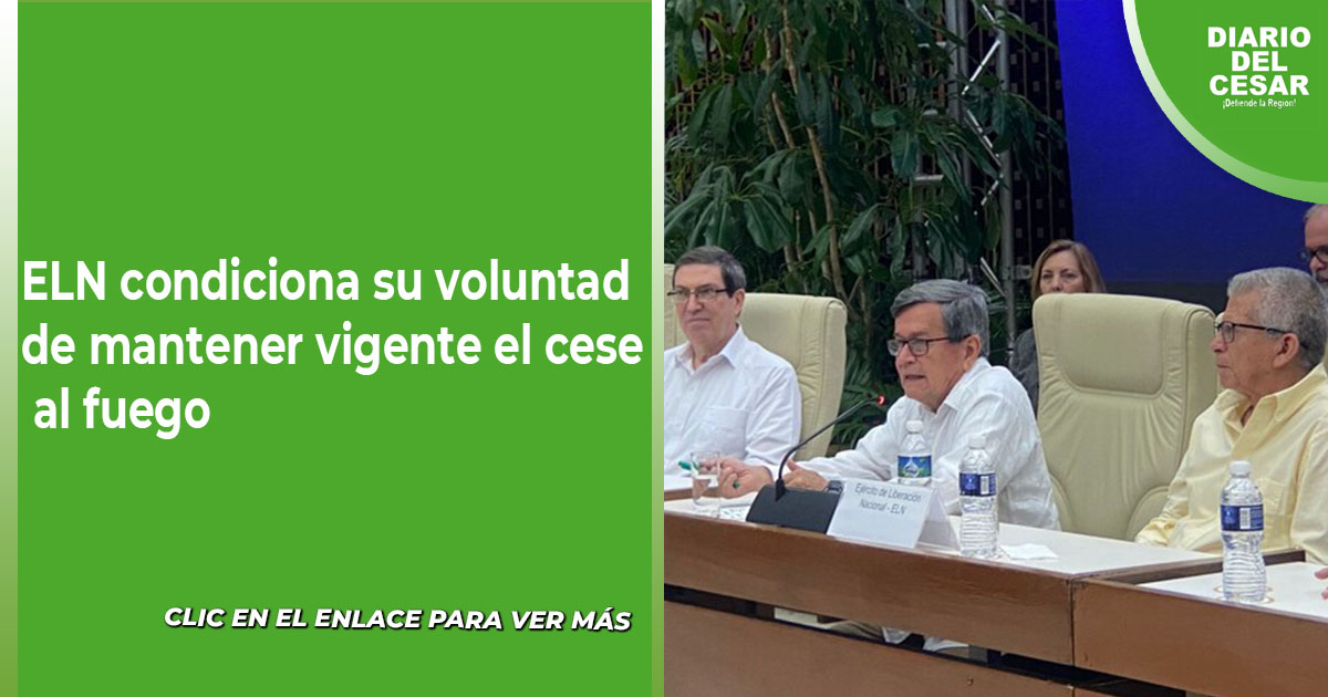 ELN condiciona su voluntad de mantener vigente el cese al fuego