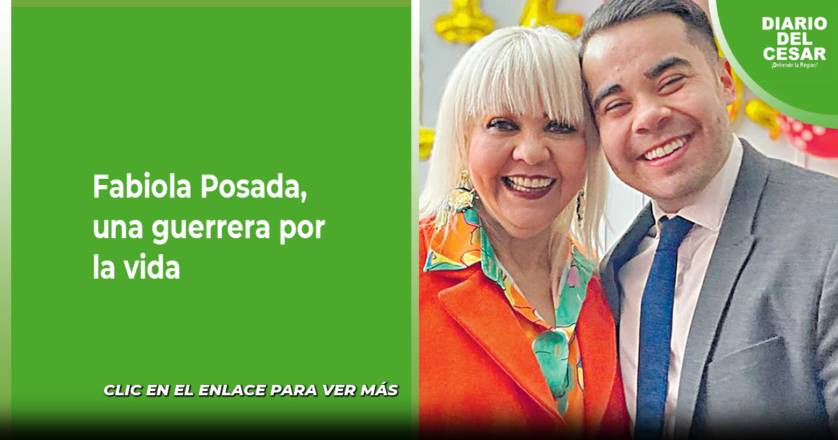 Fabiola Posada, una guerrera por la vida