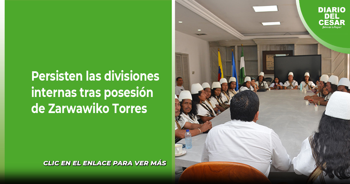 Persisten las divisiones internas tras posesión de Zarwawiko Torres